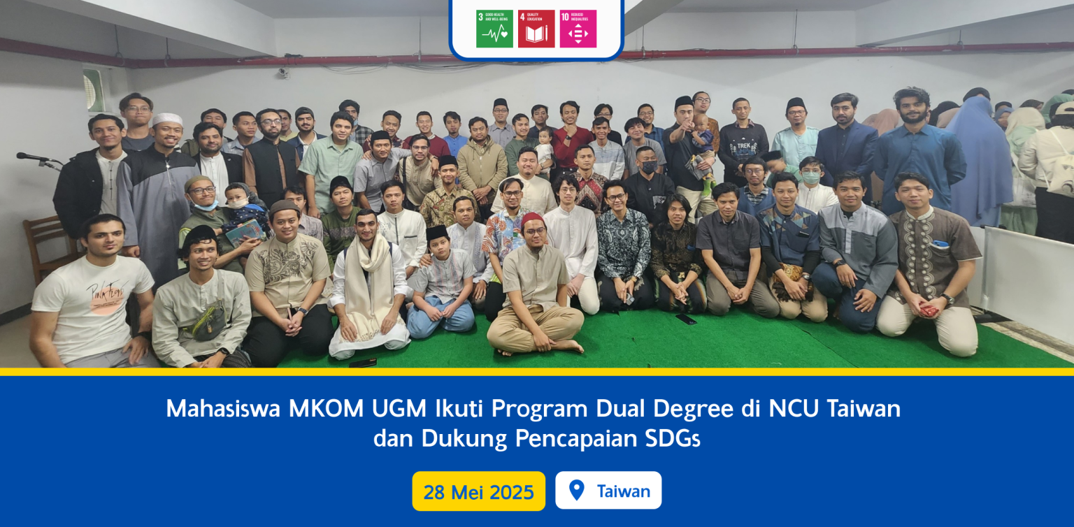 Mahasiswa MKOM UGM Ikuti Program Dual Degree di NCU Taiwan dan Dukung Pencapaian SDGs ...